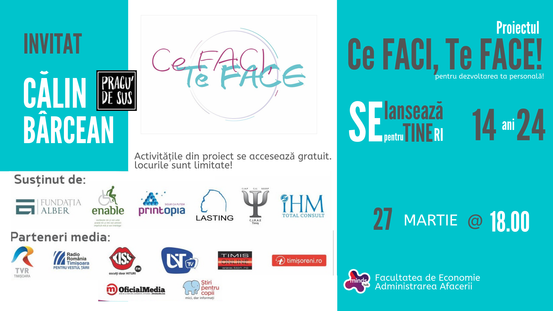 Lansare proiect - Ce FACI, Te FACE